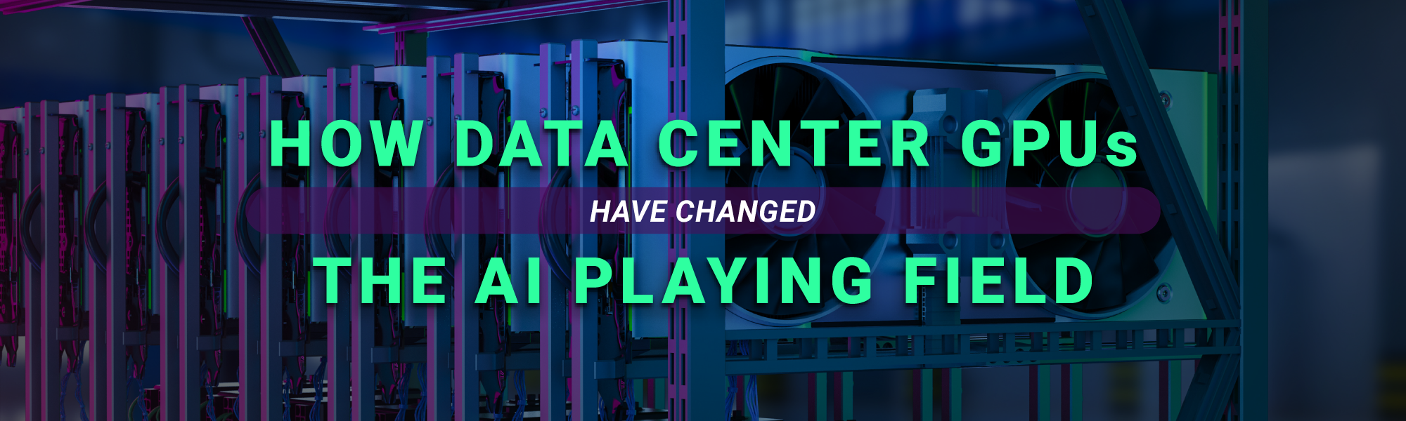 GPUs Power the AI Boom in Modern Data Centers